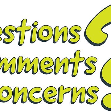 "Questions, Comments, Concerns?" Art Board Print for Sale by Aaron ...