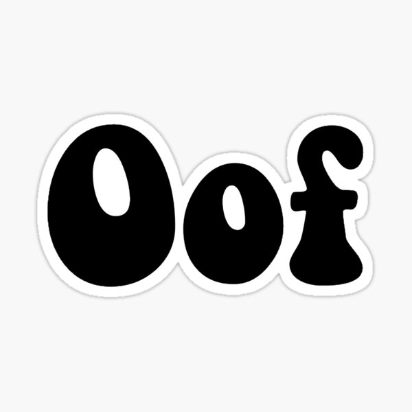 Oof Slang Stickers | Redbubble