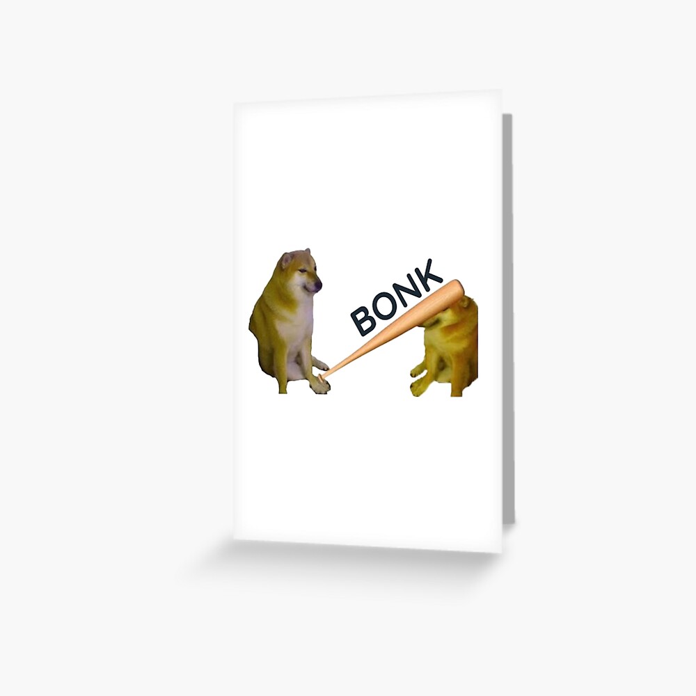 "Bonk Meme" Greeting Card by TeeFuns | Redbubble