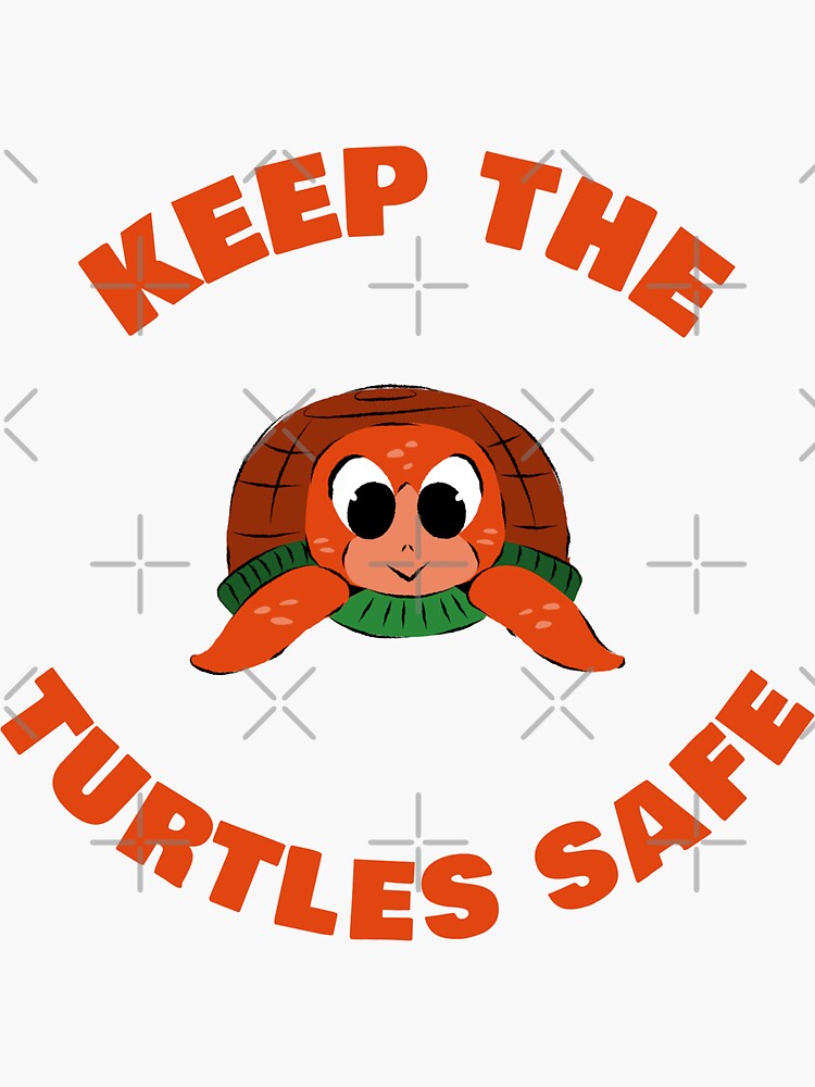 "keep the turtles safe" Sticker for Sale by DARBOL-DESIGN | Redbubble