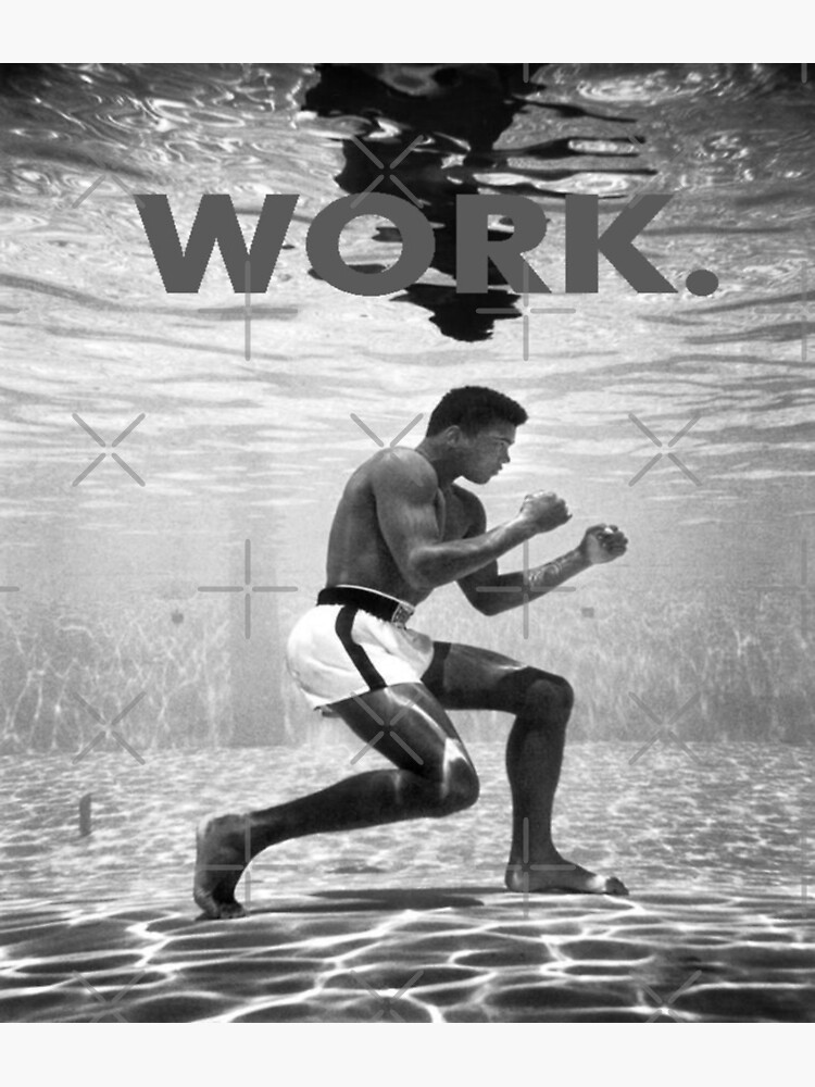 "Muhammad Ali "WORK."" Poster for Sale by Ovali-Shop | Redbubble