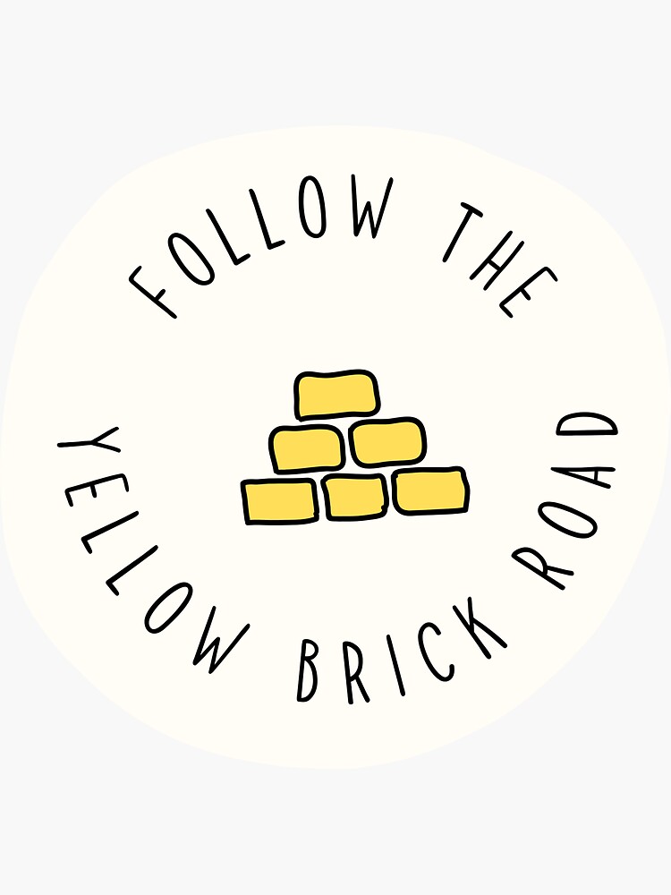 "Follow The Yellow Brick Road" Sticker by inspiredtiger | Redbubble