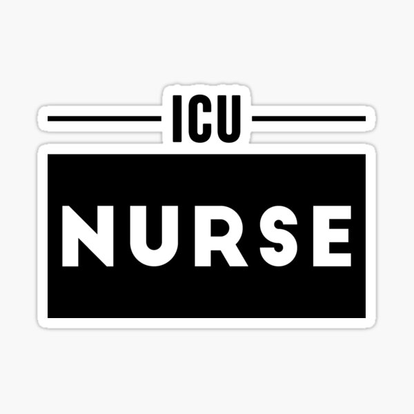 " ICU Nurse" Sticker for Sale by Zaedaz | Redbubble
