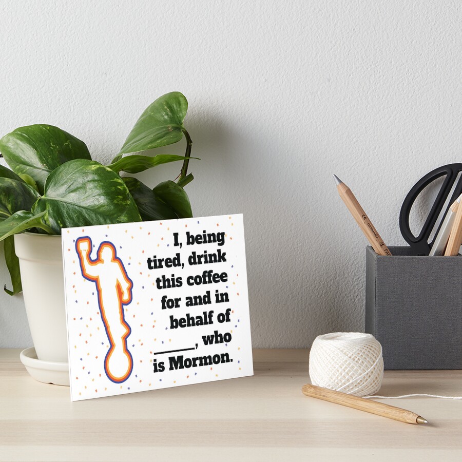 "Mormon Coffee - For and in Behalf of" Coffee Mug for Sale by Matt ...