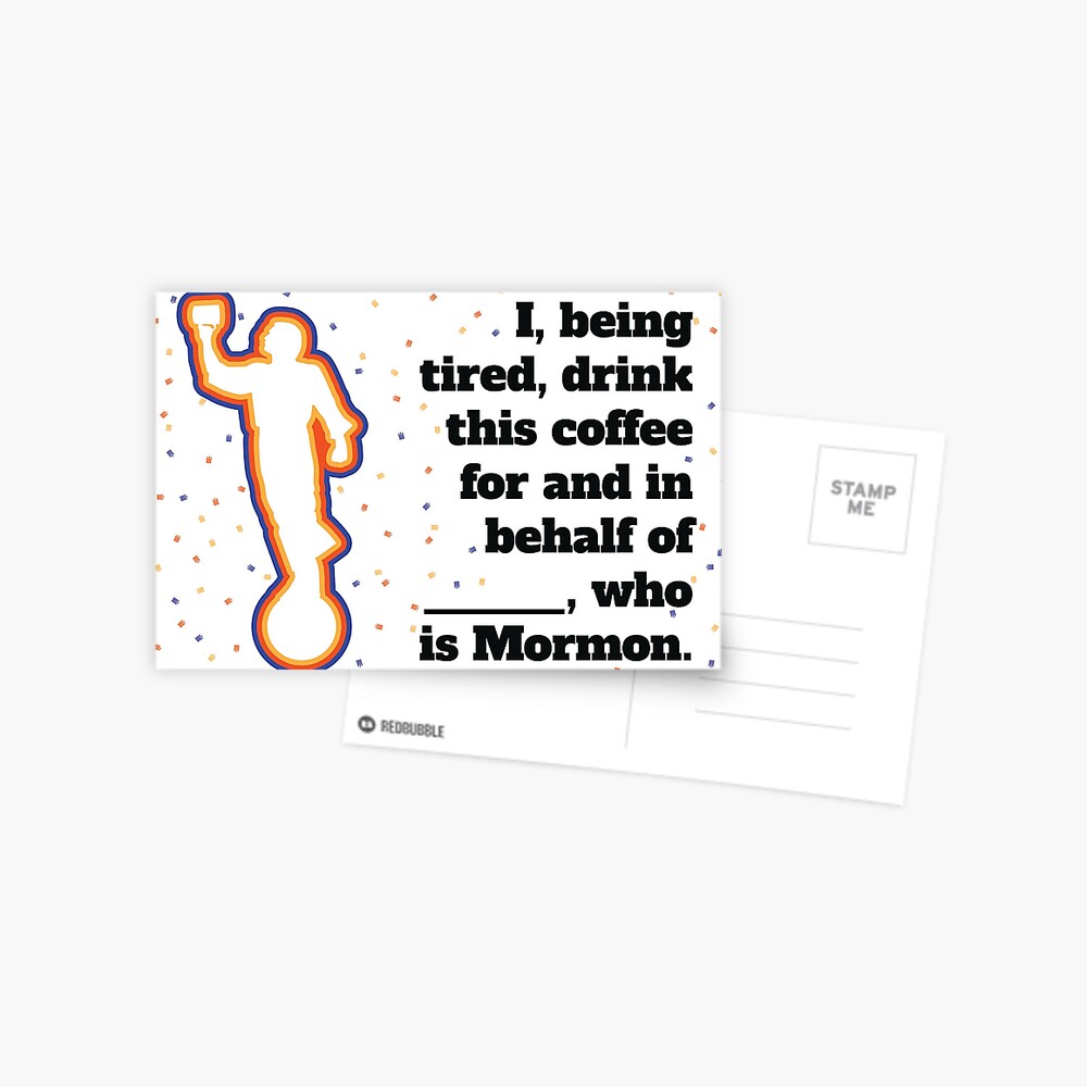 "Mormon Coffee - For and in Behalf of" Coffee Mug for Sale by Matt ...