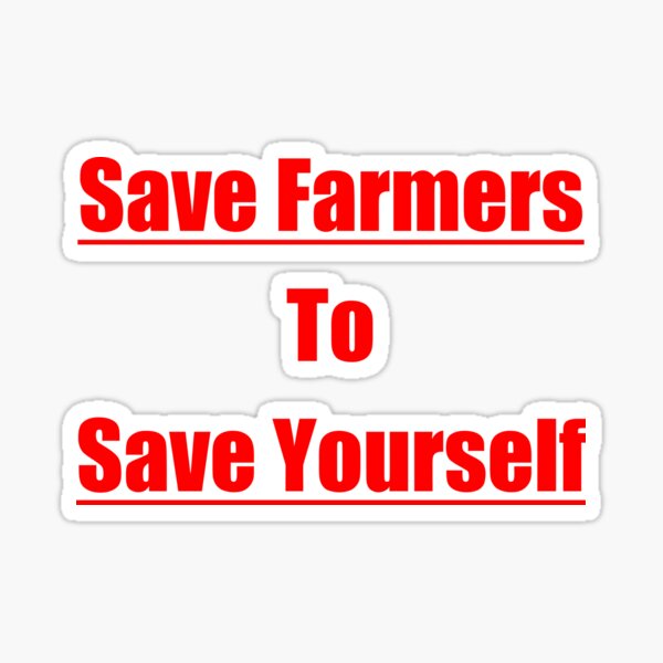 "Save Farmers To Save Yourself" Sticker for Sale by CyberYogi | Redbubble