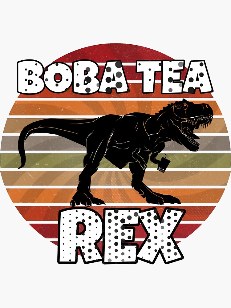 " Boba Tea Rex Dino Boba Funny Tyrannosaurus Dinosaur Retro Vintage ...