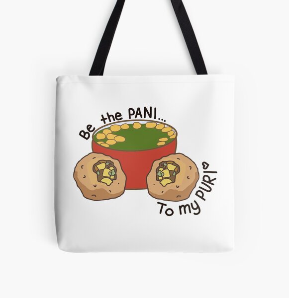 "Be the Pani to my Puri" Tote Bag for Sale by hoonurkaur | Redbubble