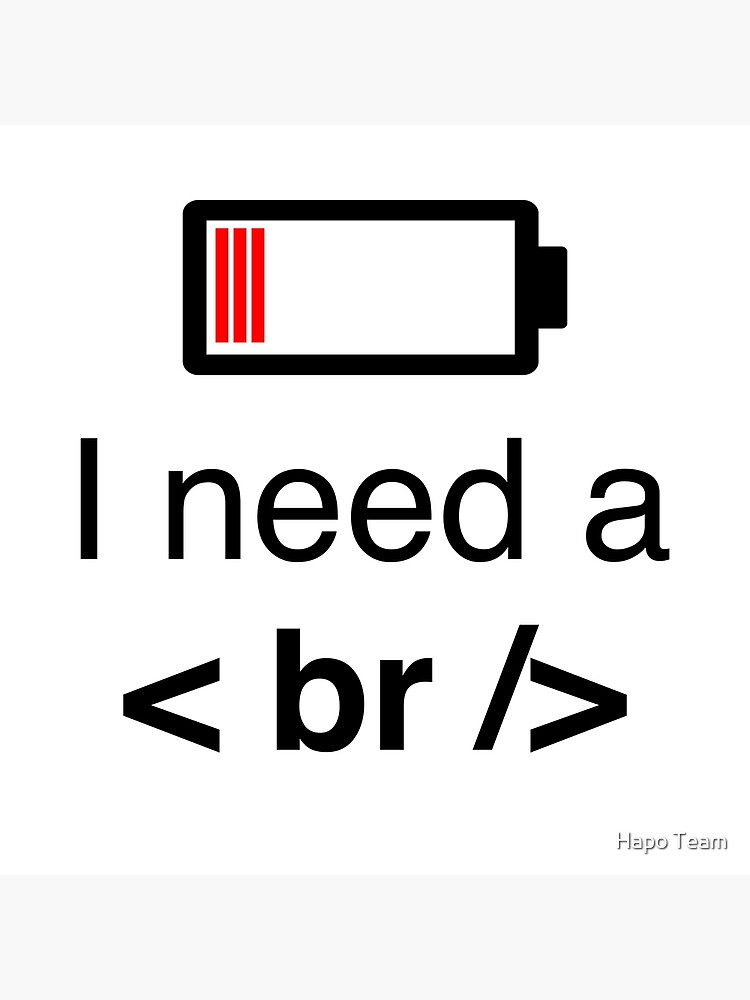 "I need a break give me a break - Funny Programming Meme" Poster for ...