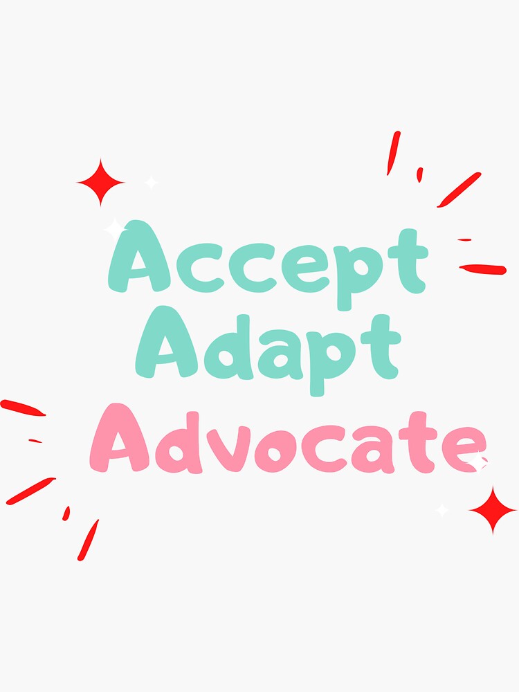 " blue and pink Accept Adapt Advocate inspirational quotes." Sticker ...