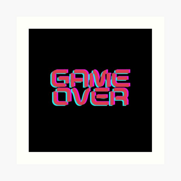 "GAME OVER Arcade Gamer Design" Art Print by ymerti | Redbubble