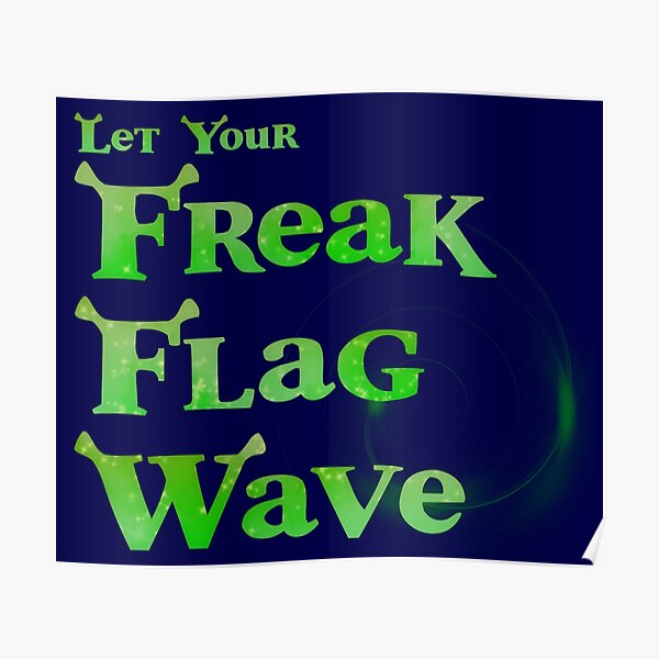 "Freak Flag - Shrek the Musical" Poster for Sale by BECMTDesigns ...
