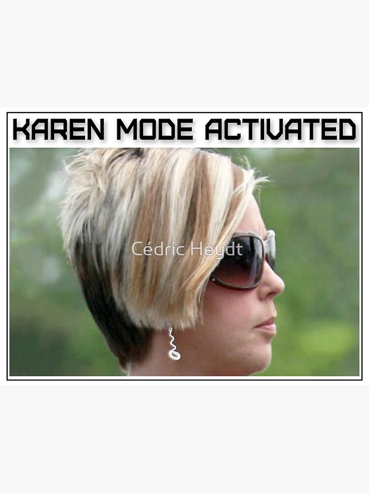 "Karen Mode Activated" Sticker for Sale by BlackShadowz | Redbubble