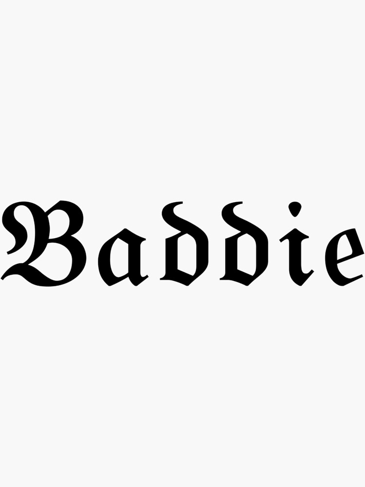 "old english letters “baddie”" Sticker for Sale by flexonkey | Redbubble