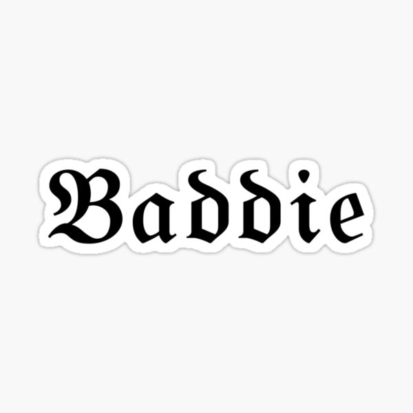 "old english letters “baddie”" Sticker for Sale by flexonkey | Redbubble