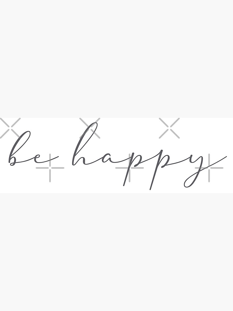 "Be Happy Cute Hand Written Illustration" Poster by ell3jay | Redbubble