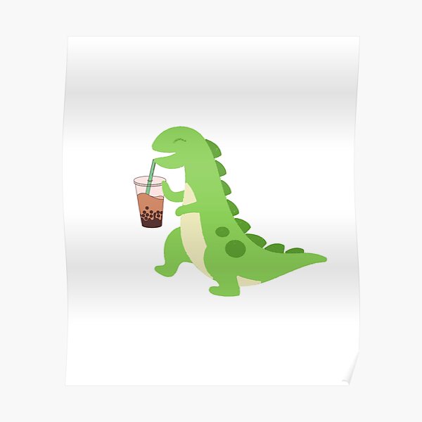 "Dino Boba - A Dinosaur Drinking Boba Tea" Poster for Sale by ...