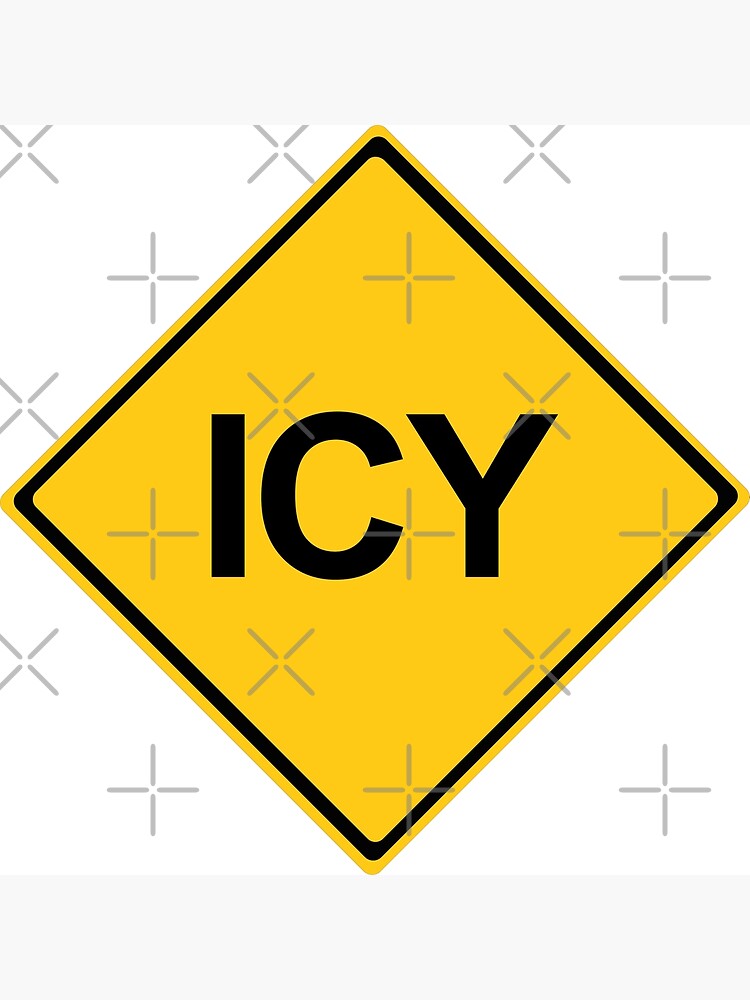Icy Warning Sign Premium Matte Vertical Poster sold by Gan | SKU ...