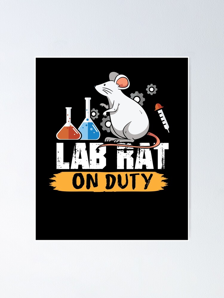 "Lab Rat on Duty science mice design shirt" Poster for Sale by Grinover ...