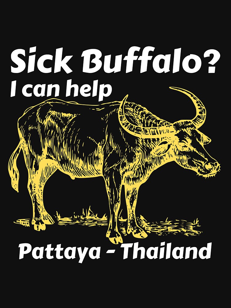 "Sick Buffalo - Pattaya Thailand" T-shirt for Sale by Scubaloppy ...