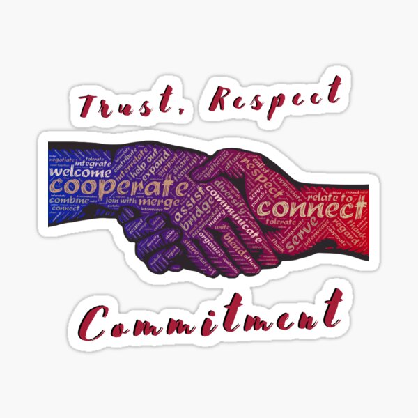 "Trust, Respect, Commitment" Sticker for Sale by G-Cafe | Redbubble