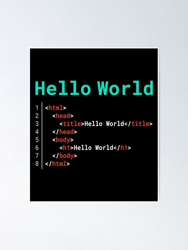 "Hello World | HTML" Poster for Sale by MrDrajan | Redbubble