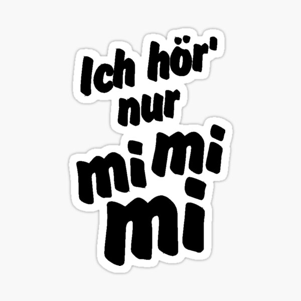 "Ich hör' nur mimimi - Geschenk Idee lustiges Motiv Kleidung mit ...