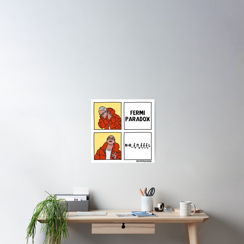 Póster «Ecuación de Drake - Paradoja de Fermi - Meme de Drake» de ...