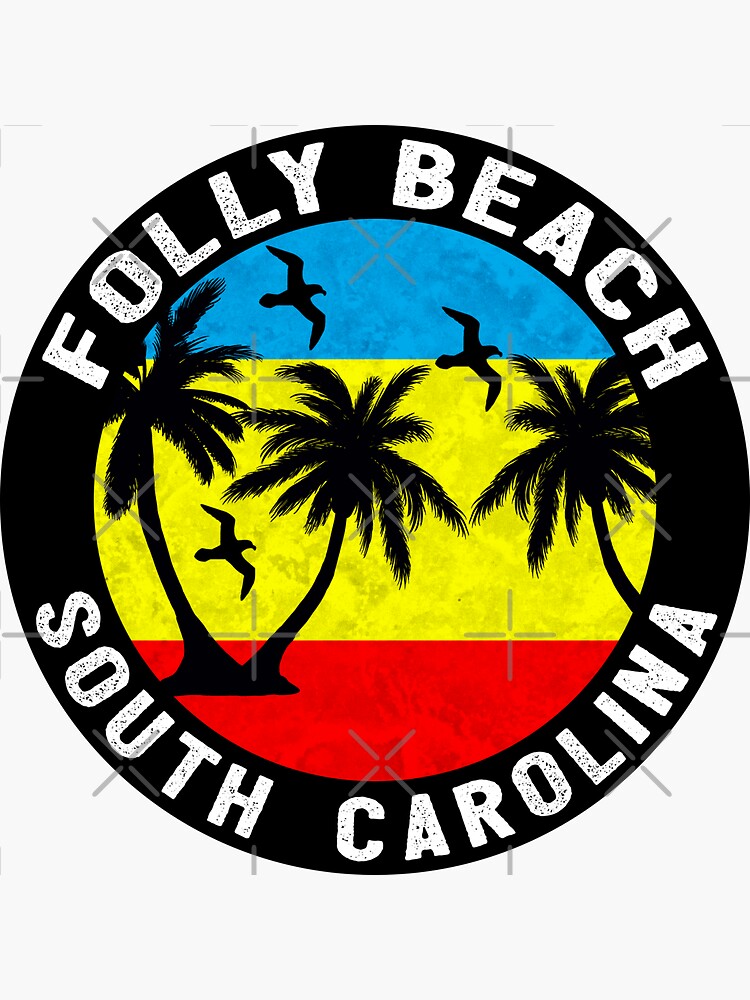 "Folly Beach South Carolina " Sticker by MyHandmadeSigns | Redbubble
