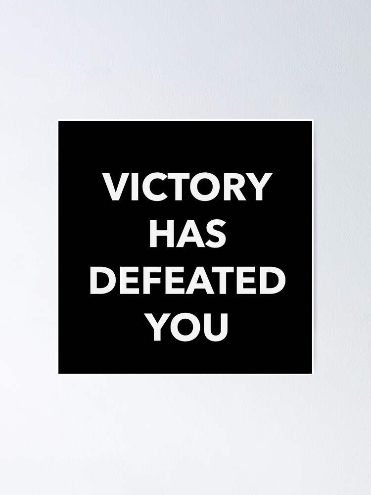 "victory has defeated you - bane" Poster by beevense | Redbubble