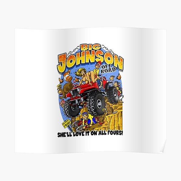 Big Johnson Construction Posters | Redbubble