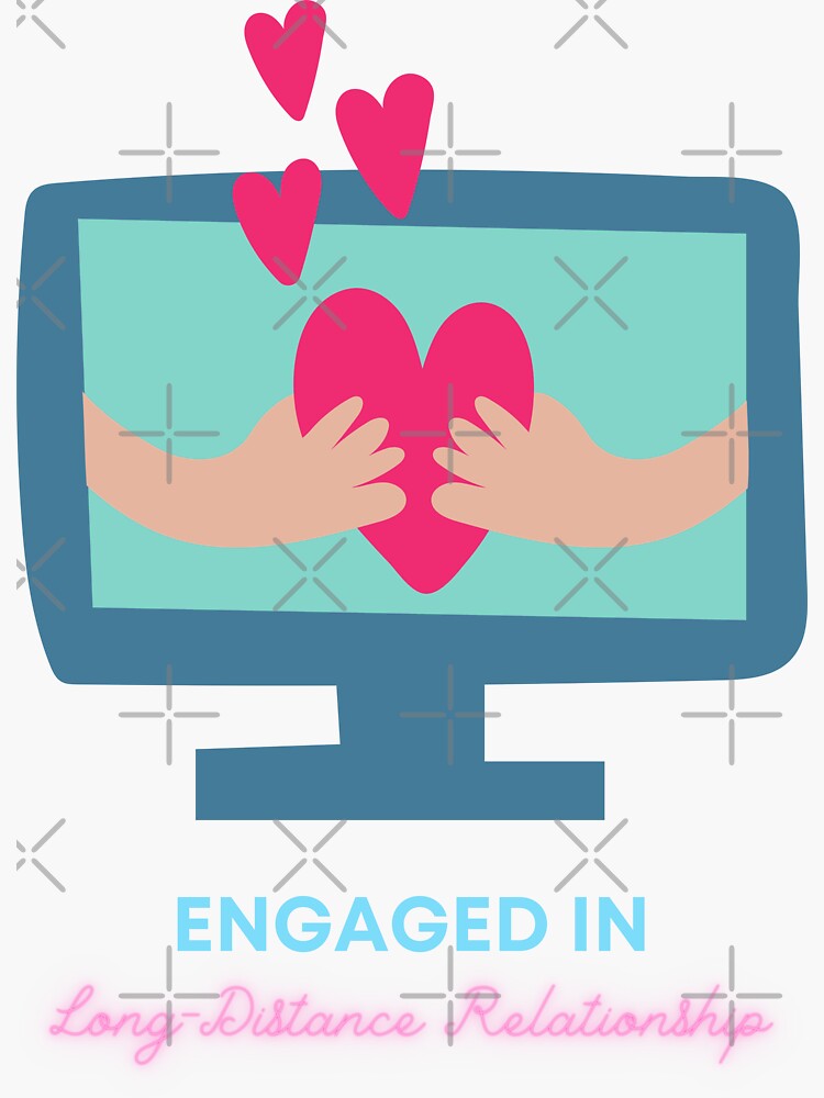 "Engaged in Long-Distance Relationship" Sticker by fizzimizzi | Redbubble