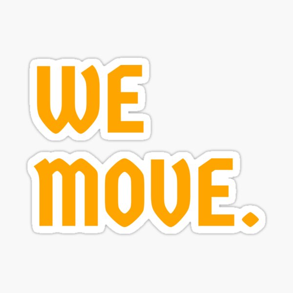 "We move yw" Sticker for Sale by MavenStrides | Redbubble