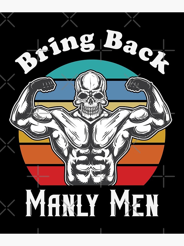 Lámina metálica «Bring Back Manly Men - Cráneo de hombre fuerte con ...