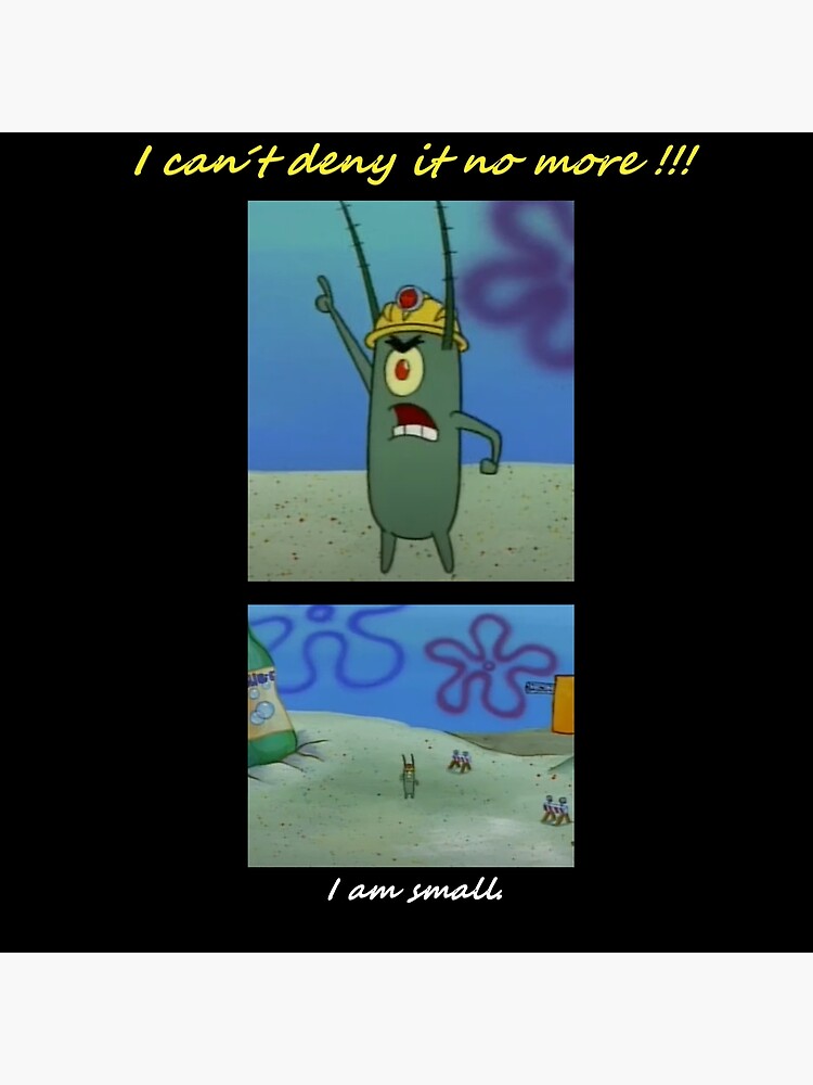"Plankton - I am small." Poster for Sale by bubble0bum | Redbubble
