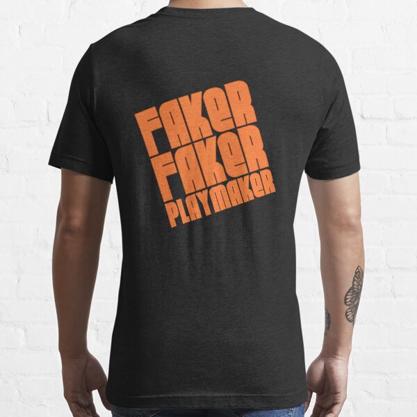 "Faker, Faker, Playmaker" T-shirt by syrensong | Redbubble | faker t ...