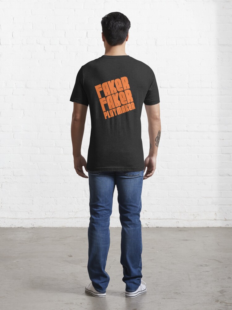 "Faker, Faker, Playmaker" T-shirt by syrensong | Redbubble | faker t ...