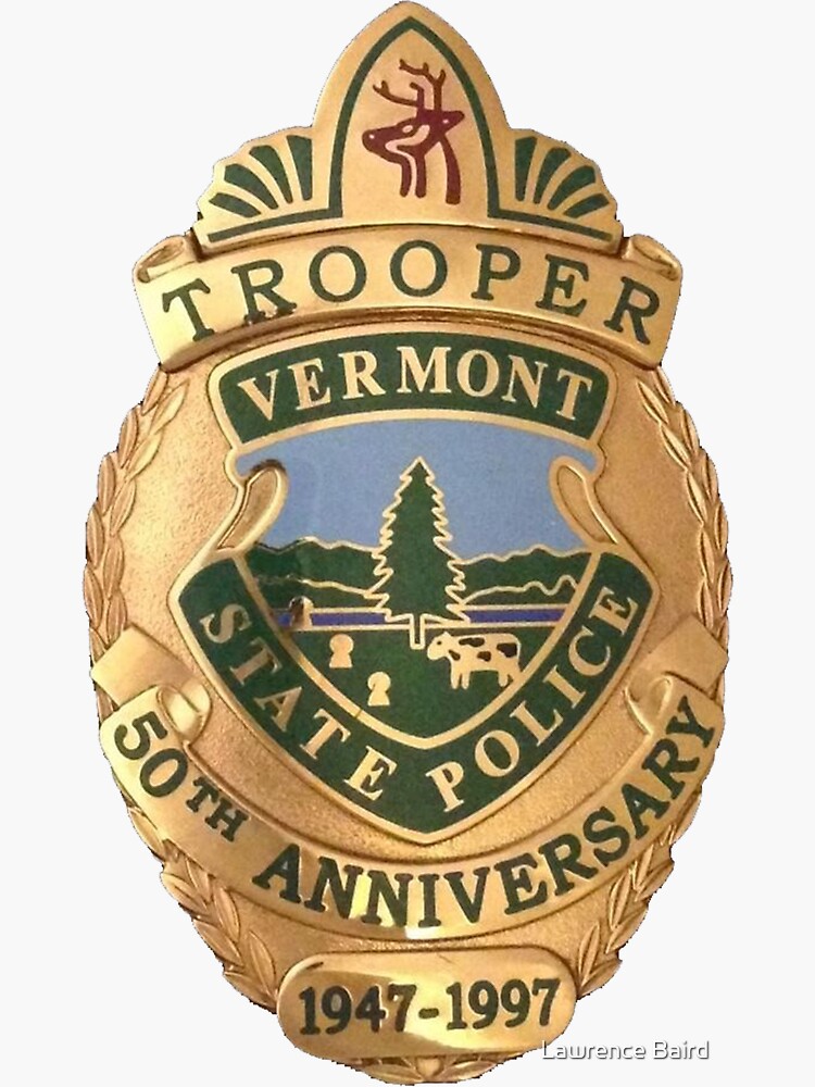 "Vermont State Police Anniversary Badge" Sticker for Sale by Lawrence ...