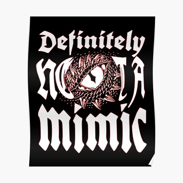 "Definitely Not A Mimic Dungeons and Dragons" Poster for Sale by ...