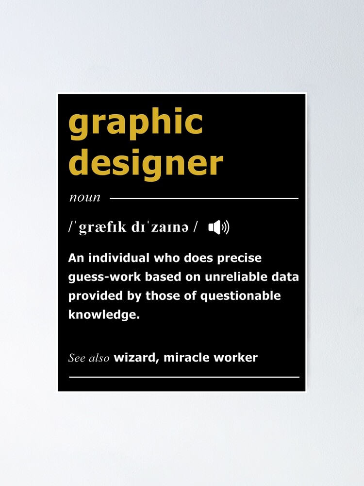 "Graphic Designer Definition" Poster for Sale by FreedomTree | Redbubble