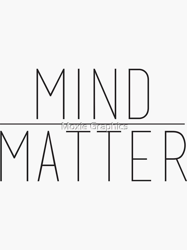 "Mind Over Matter" Sticker for Sale by annaw9954 | Redbubble