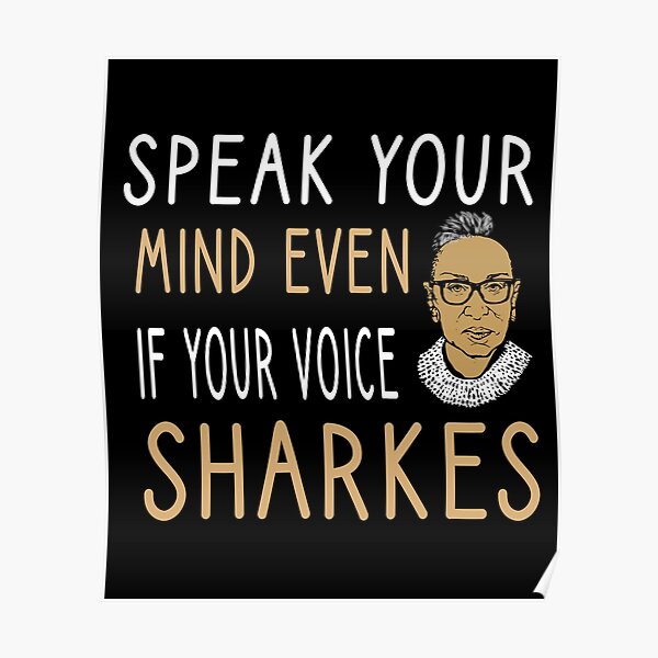 "Speak Your Mind Even If Your Voice Shakes " Poster for Sale by MR20 ...