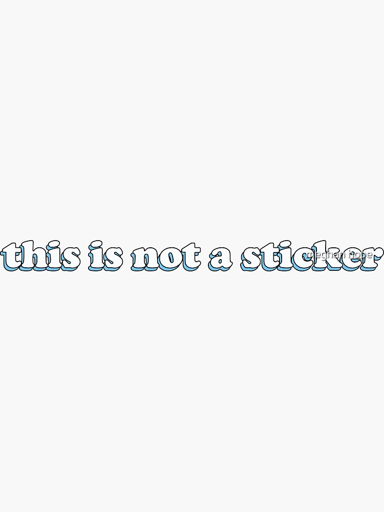 "this is not a sticker vsco" Sticker by meghancrain | Redbubble