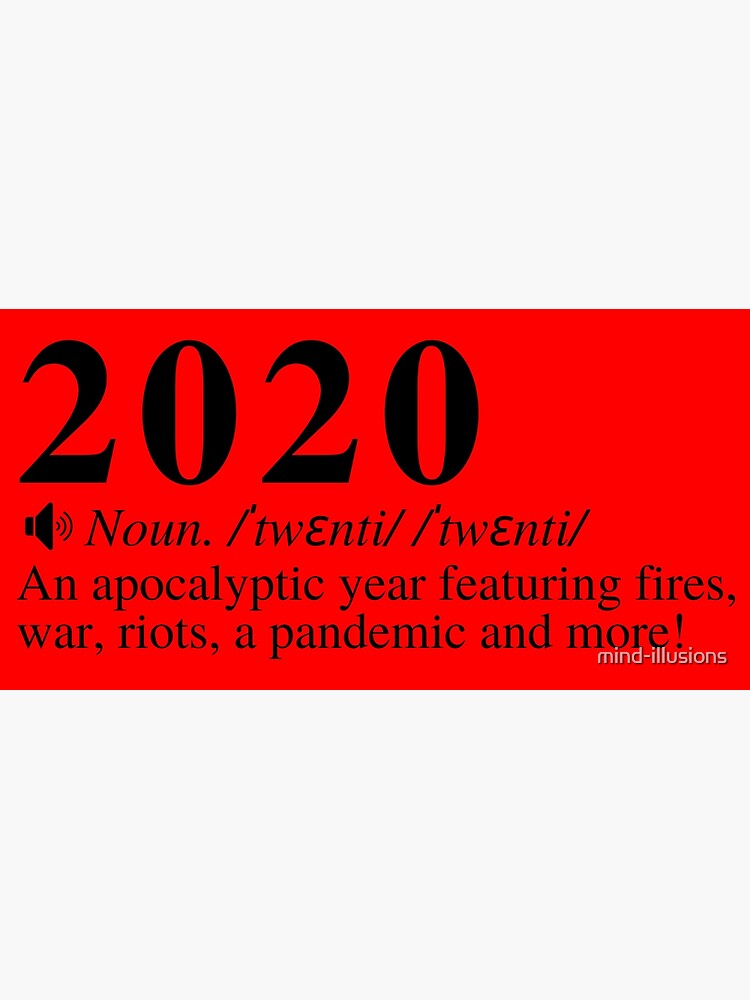 "2020 Definition: An Apocalyptic Year Featuring Fires, War, Riots, A ...
