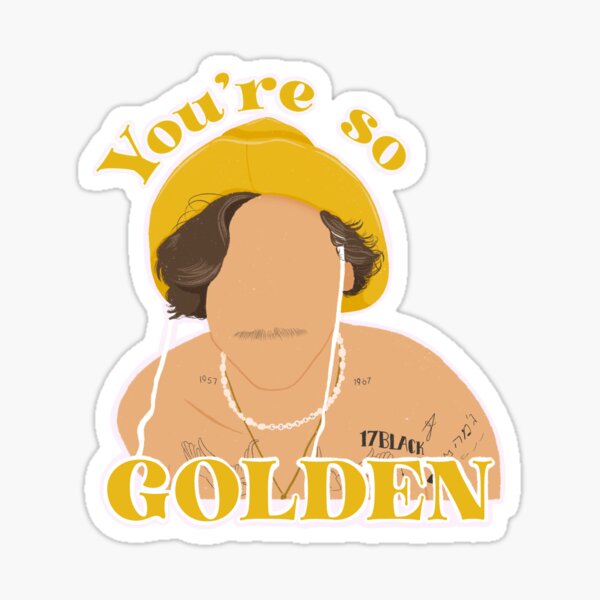 ""You're So Golden" (Harry Styles - Golden)" Sticker by washed-inblack ...