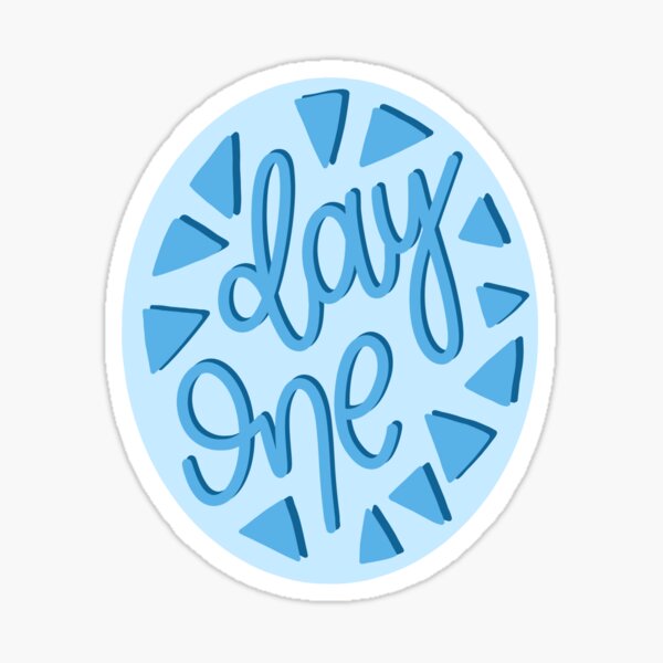 "day one sticker" Sticker for Sale by dillekate | Redbubble