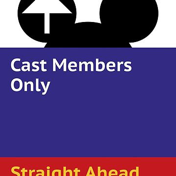 "Cast Members Only Disney World Sign" Sticker for Sale by FinnFromNY ...