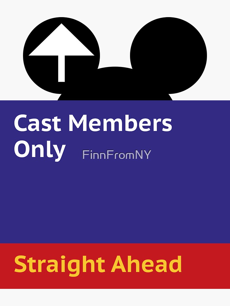 "Cast Members Only Disney World Sign" Sticker for Sale by FinnFromNY ...