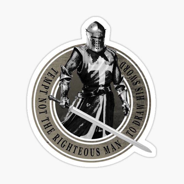 "Righteous Man - Knight Templar Holding A Sword - Crusader" Sticker for ...