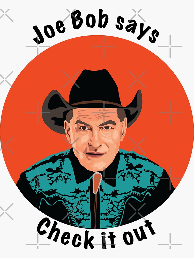 "Joe Bob" Sticker for Sale by FutureSpace | Redbubble